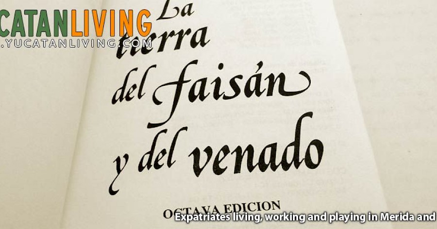 La Tierra del Faisán y del Venado | Yucatan Living